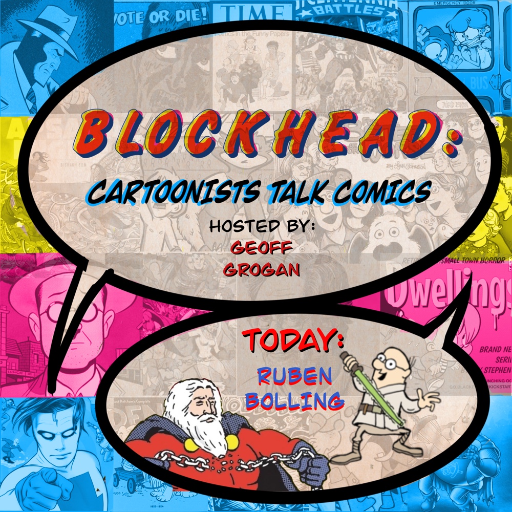 Ruben Bolling and “Tom the Dancing Bug” – Geoff Grogan